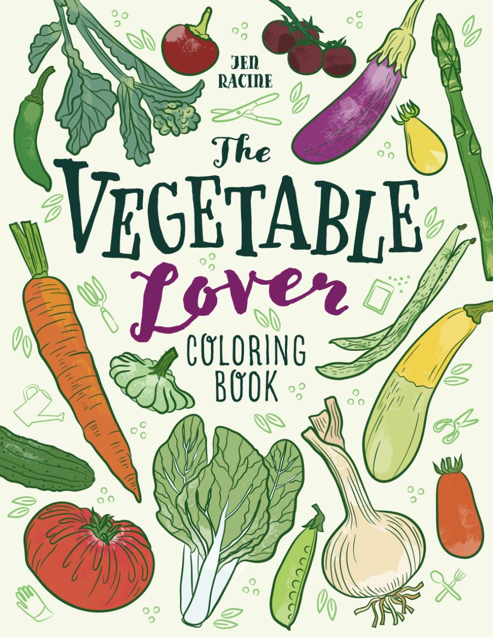 The Vegetable Lover Coloring Book: A Collection of Favorite Varieties ...