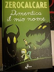 Dimentica il mio nome (Fumetto) : Zerocalcare: Amazon.it: Cancelleria e prodotti per ufficio