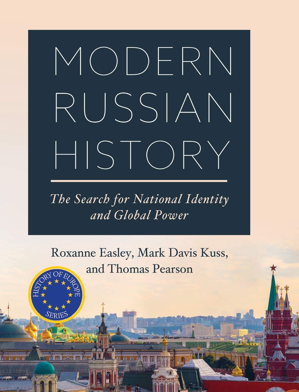 Modern Russian History: The Search for National Identity and Global ...