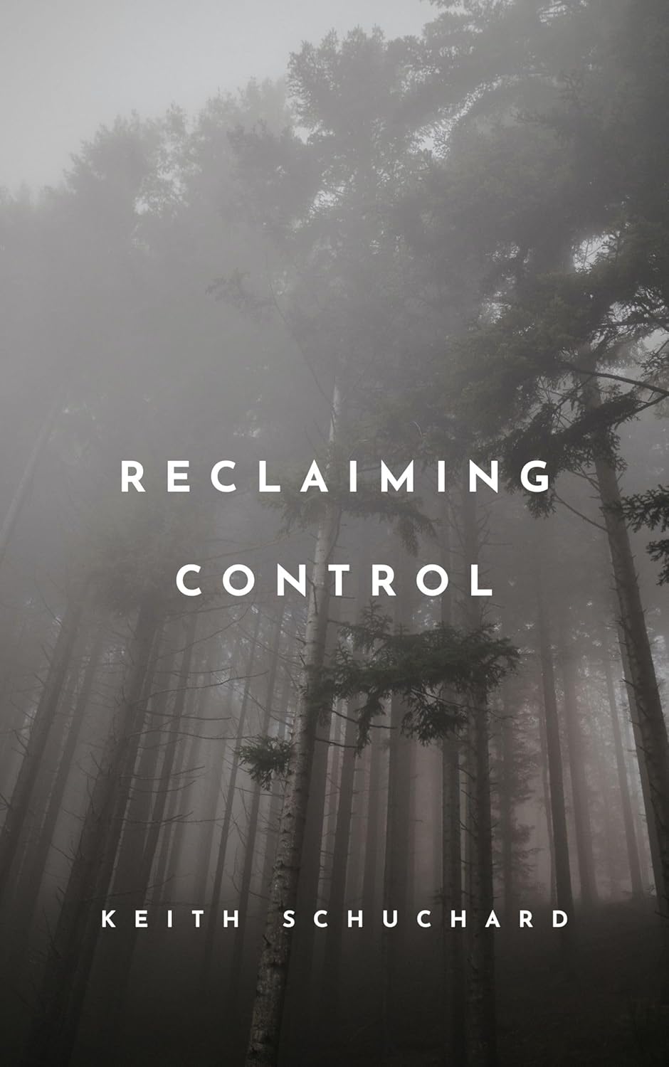 Amazon.com: Reclaiming Control eBook : Schuchard, Keith: Kindle Store