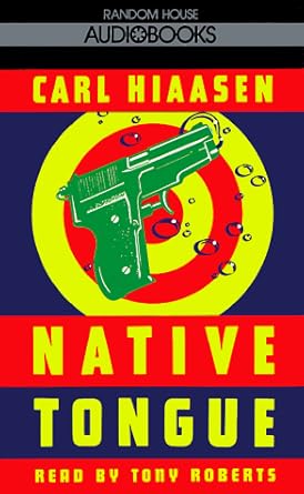 Native Tongue: Hiaasen, Carl: 9780394589664: Amazon.com: Books