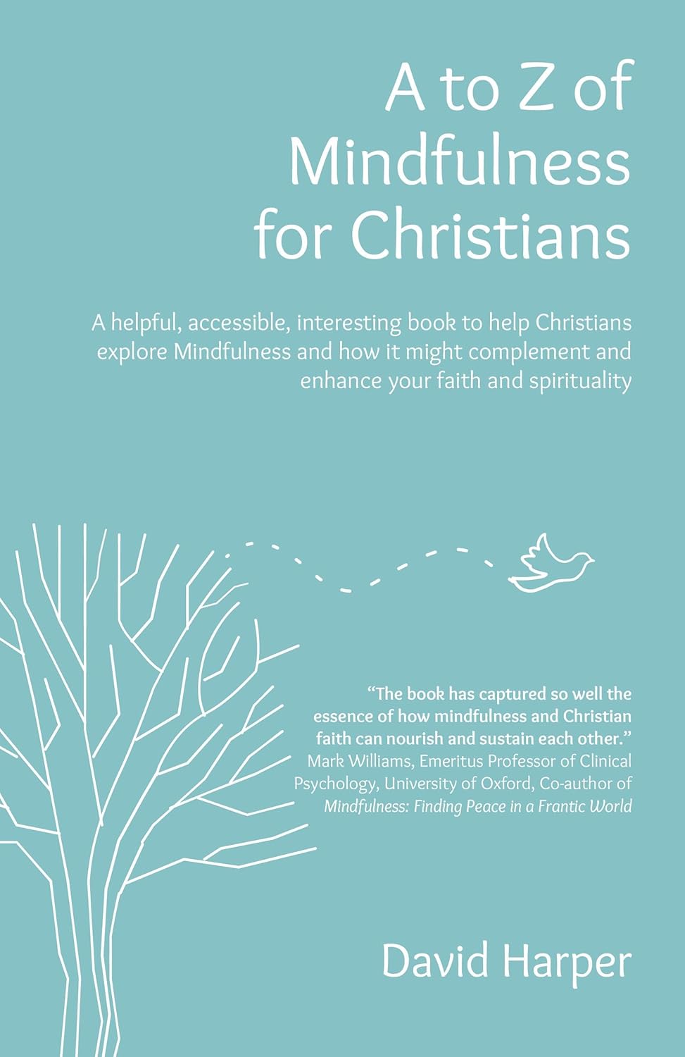 to Z of Mindfulness for Christians: A Helpful, Accessible, Interesting ...