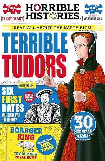 Terrible Tudors (Horrible Histories) : Deary, Terry, Tonge, Neil, Brown ...