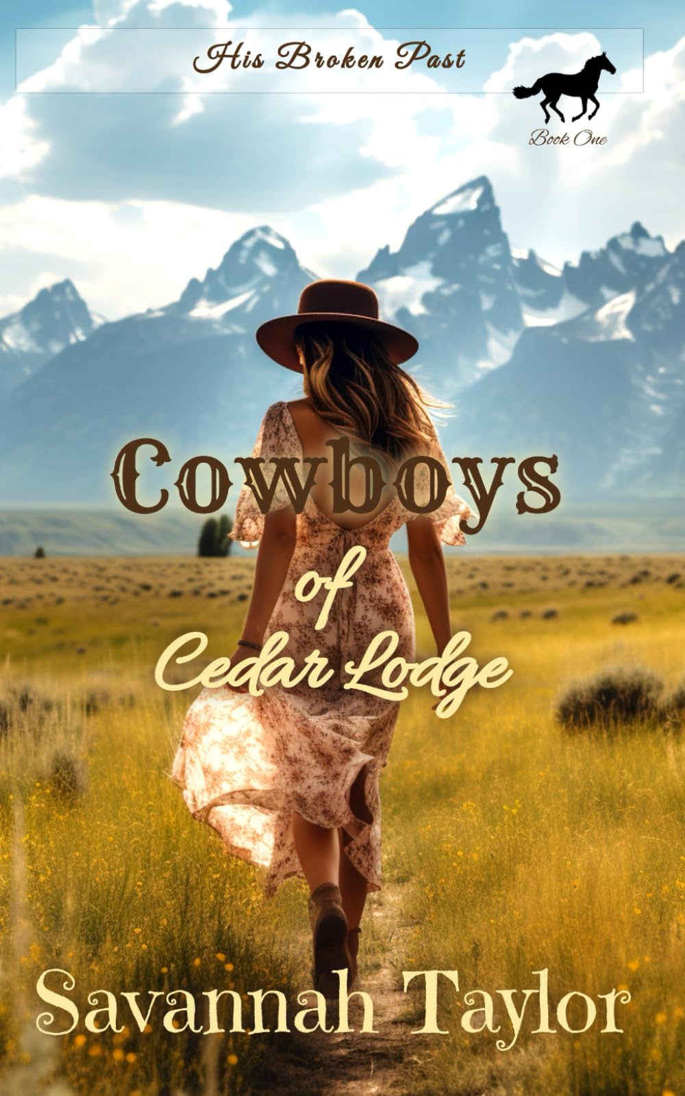 His Broken Past: A Contemporary Western Romance (Cowboys of Cedar Lodge): Taylor, Savannah ...