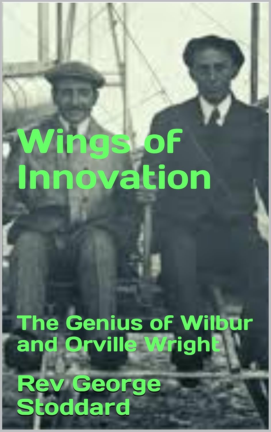 Amazon.com: Wings of Innovation: The Genius of Wilbur and Orville ...