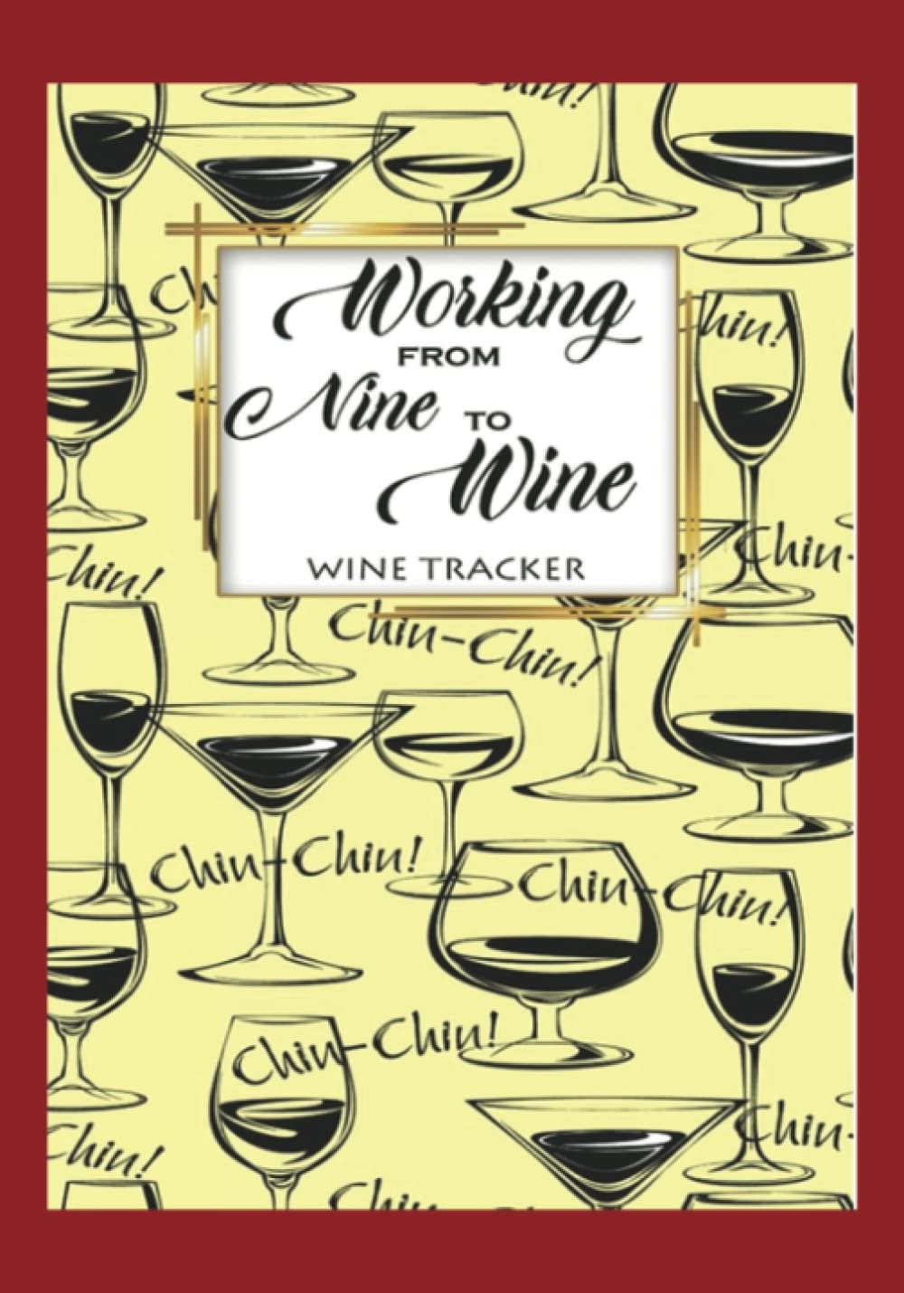 Working from Nine to Wine: tracking your wine: McConnell, Pjay: Amazon ...