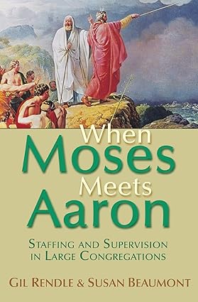When Moses Meets Aaron: Staffing and Supervision in Large Congregations ...