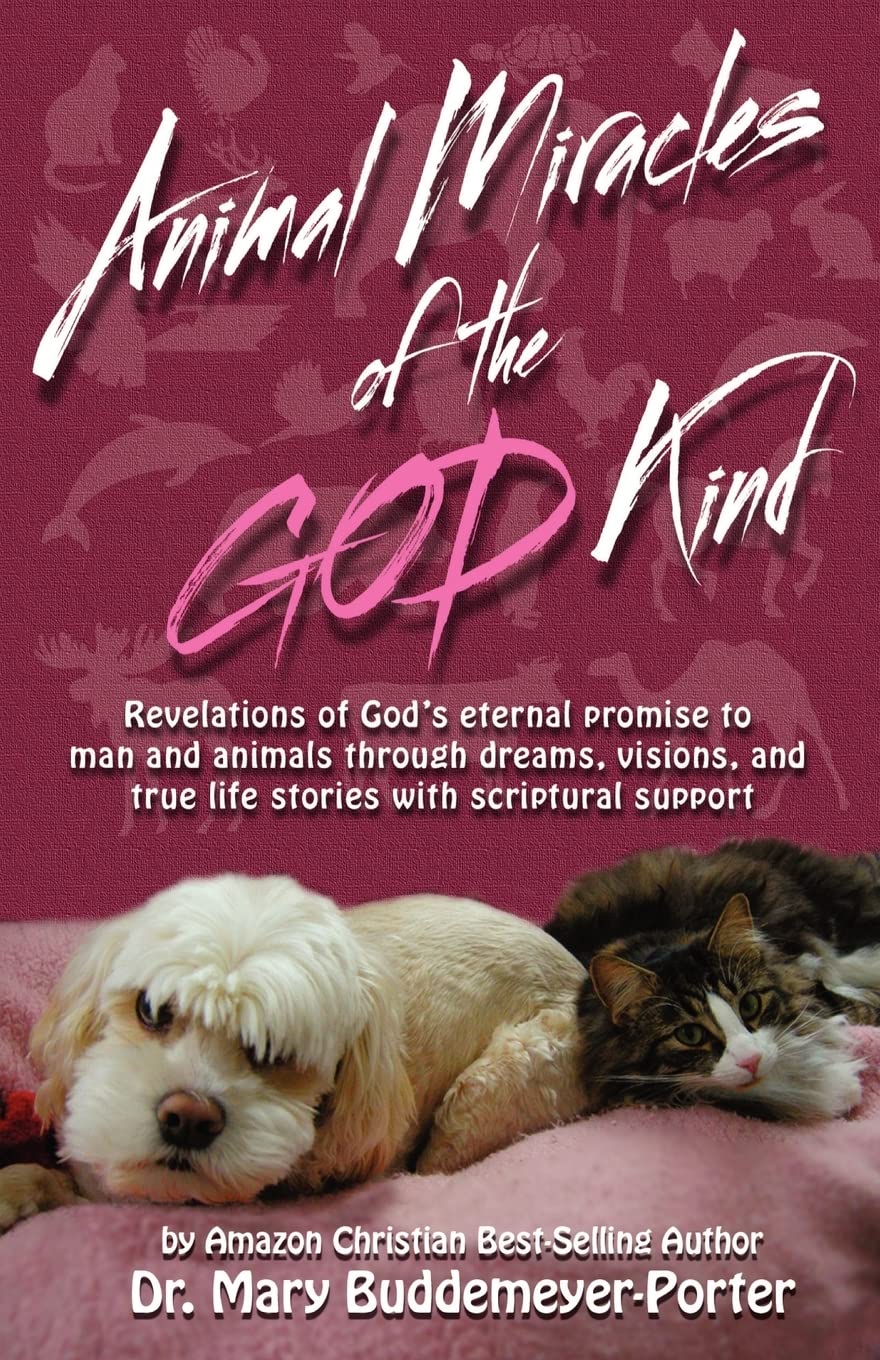 Animal Miracles of the God Kind: Buddemeyer-Porter, Dr. Mary ...