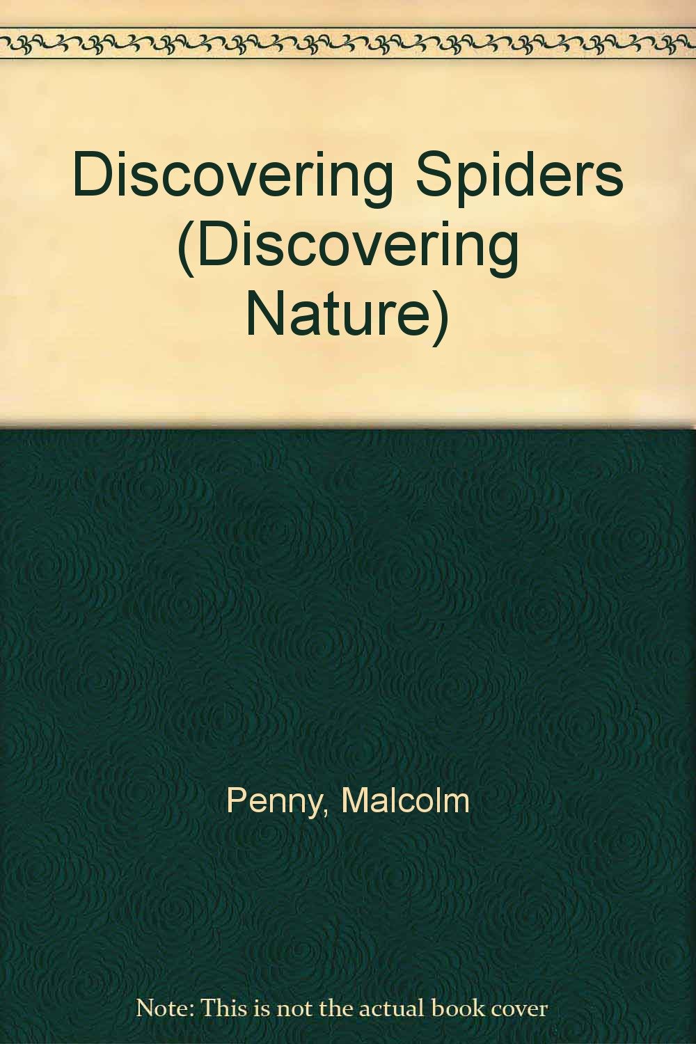 Discovering Spiders (Discovering Nature): Penny, Malcolm: 9780531180457 ...