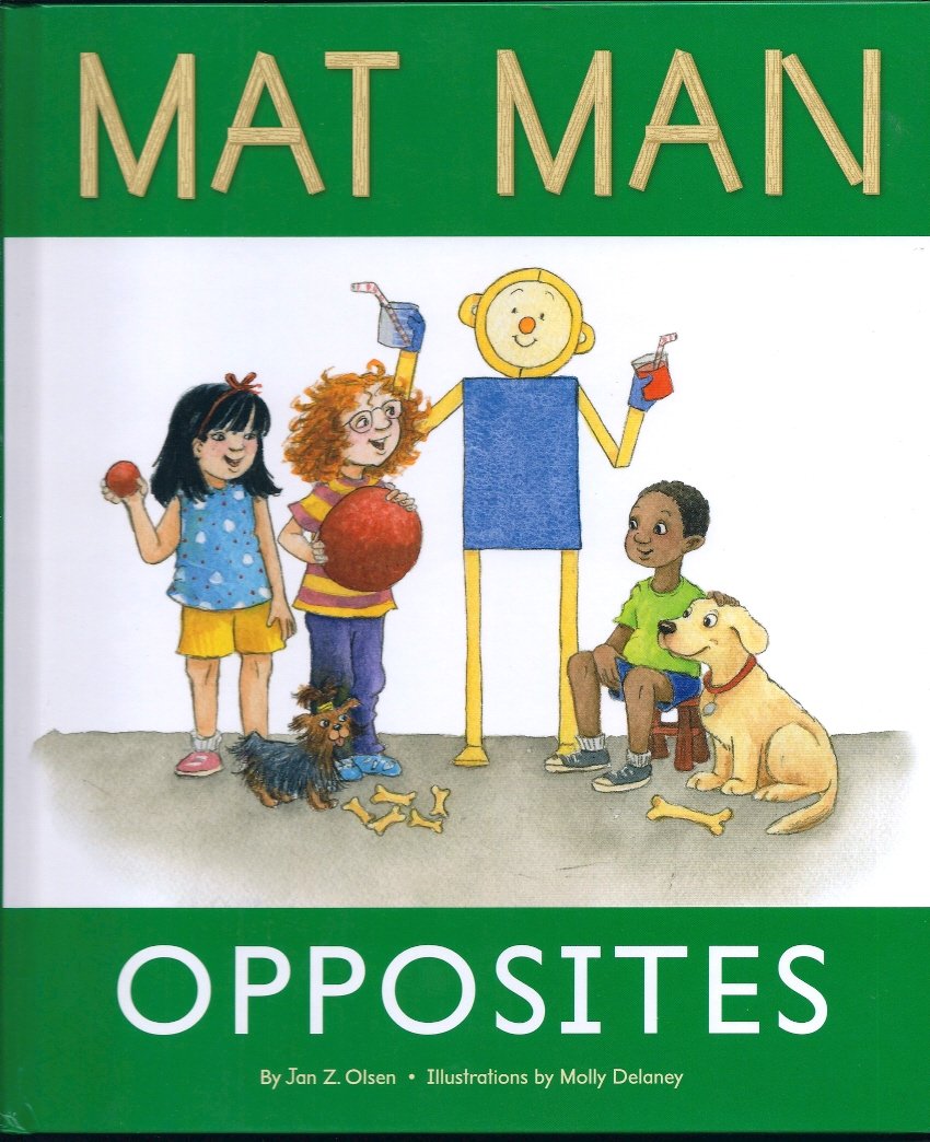 Mat Man: Opposites: Jan Z. Olsen: 9781891627941: Amazon.com: Books