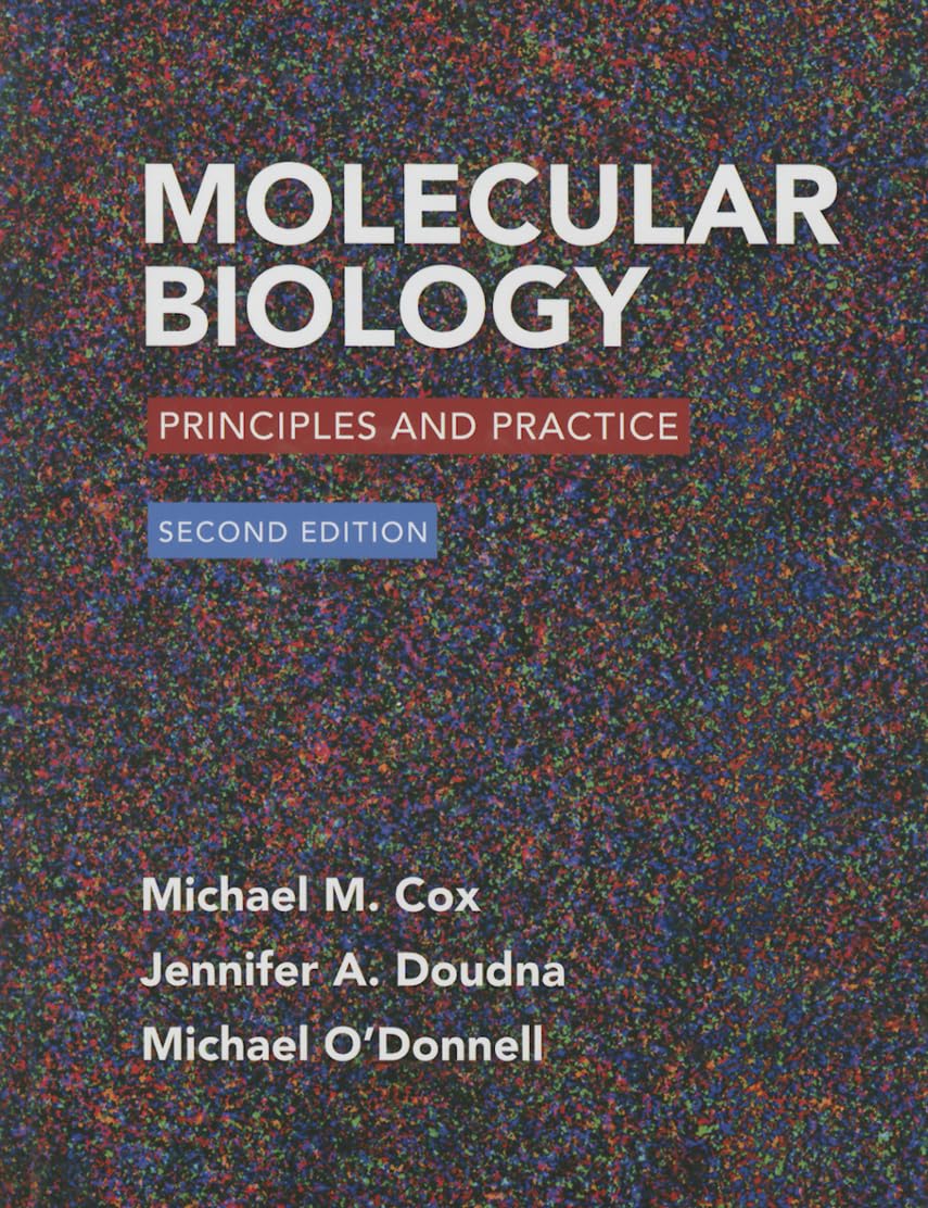 Molecular Biology: Principles and Practice 2e & LaunchPad for Cox's ...