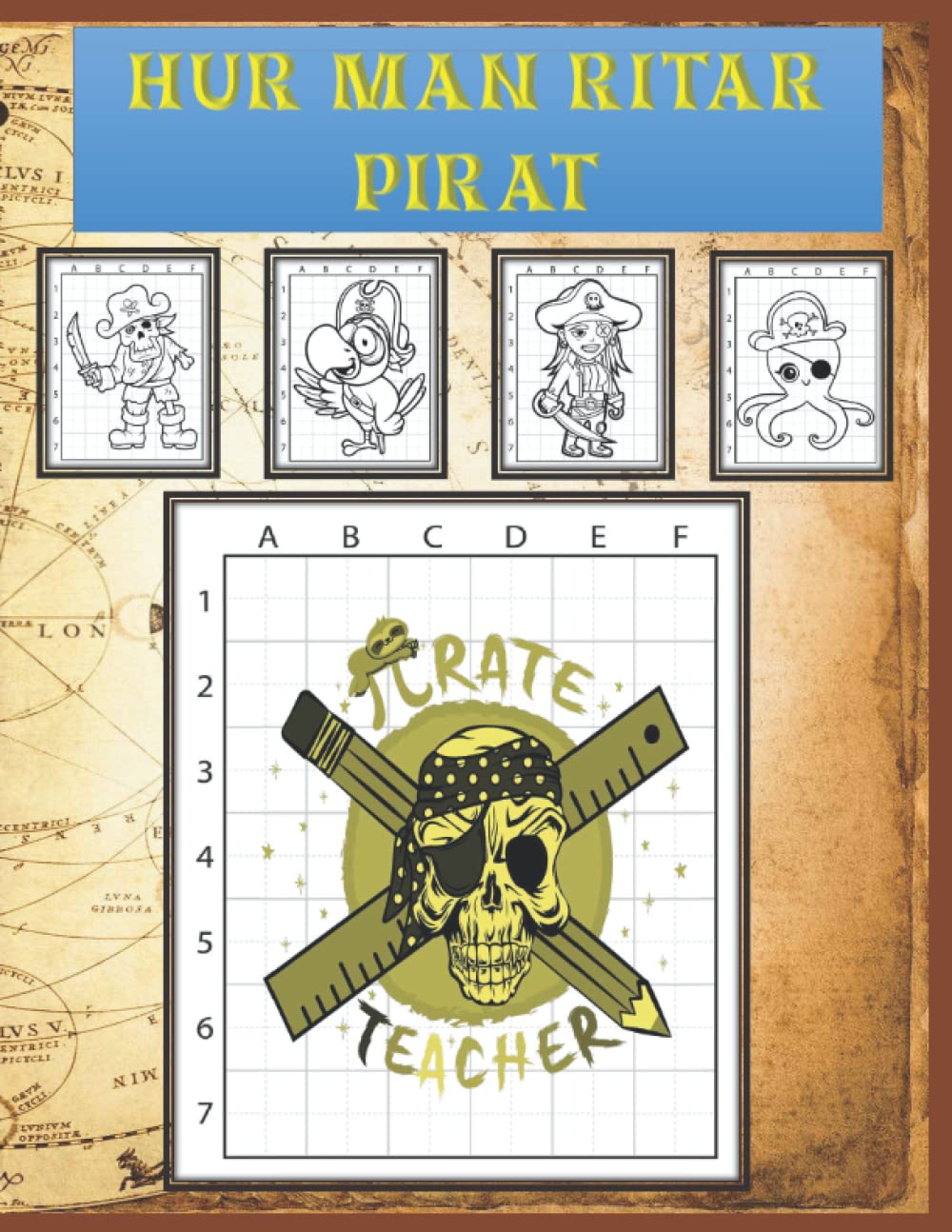 Buy Hur man ritar pirat: Pirates of Drawing-sida: enkla tekniker och ...