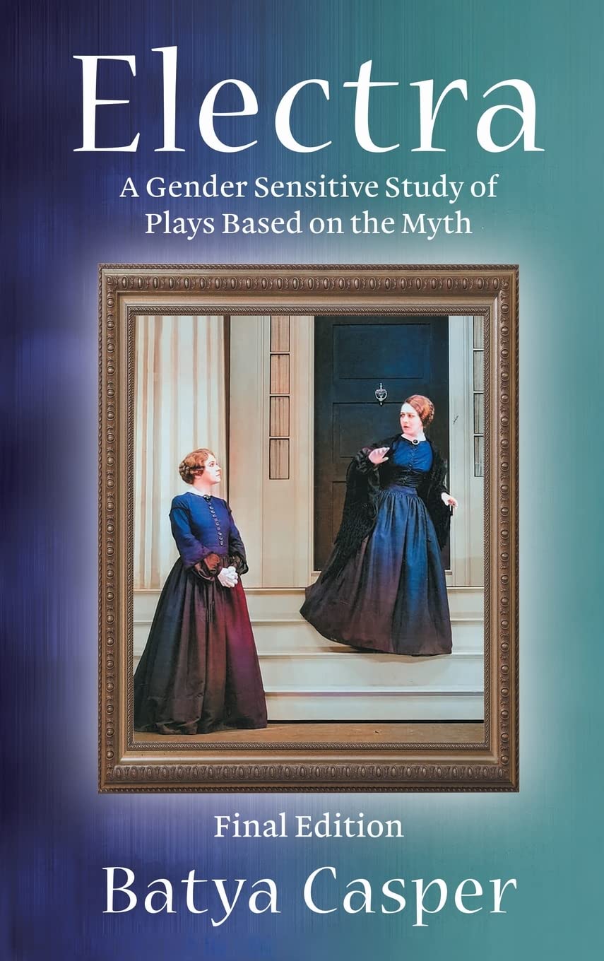 Amazon.com: Electra: A Gender Sensitive Study of the Plays Based on the ...
