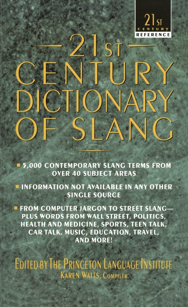 21st Century Dictionary of Slang: 0000 (21st Century Reference ...
