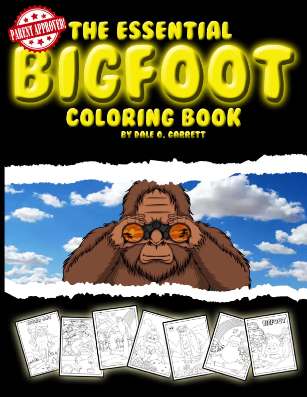 THE ESSENTIAL BIGFOOT COLORING BOOK: Over 120 huge pages of Bigfoot ...
