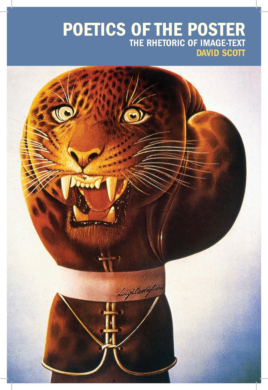 Poetics of the Poster: The Rhetoric of Image-Text (Contemporary French ...