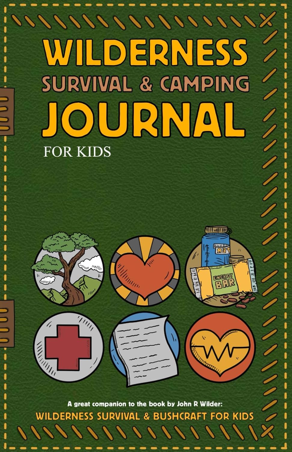Wilderness Survival & Camping Journal For Kids: The Perfect Companion ...