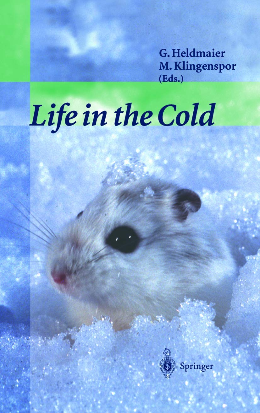 Life in the Cold: Eleventh International Hibernation Symposium ...