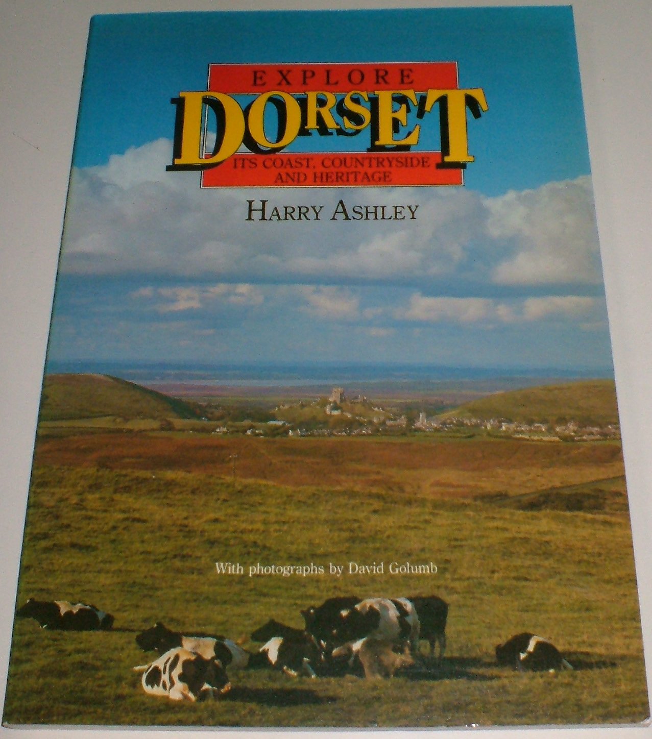 Explore Dorset: Amazon.co.uk: Ashley, Harry: 9780863680137: Books