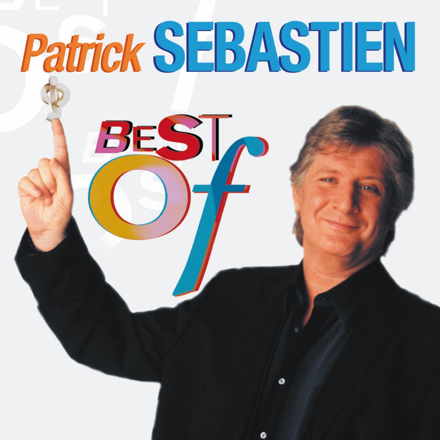 Best of: Patrick Sébastien, Multi-Artistes, Patrick Sébastien, Victor ...