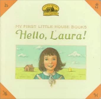 Hello, Laura!: Graef, Renee, Wilder, Laura Ingalls, Graef, Renee ...