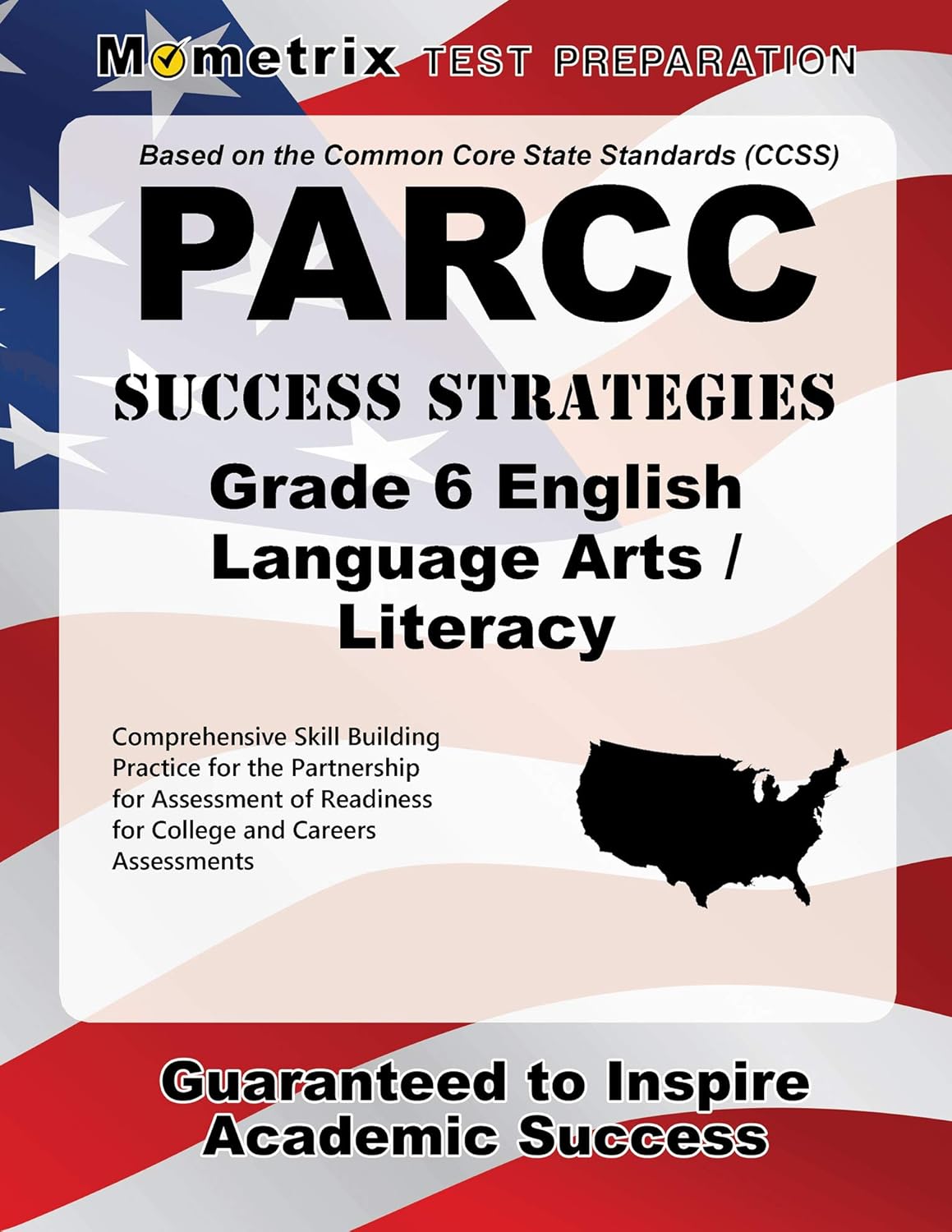 PARCC Success Strategies Grade 6 English Language Arts/Literacy Study ...