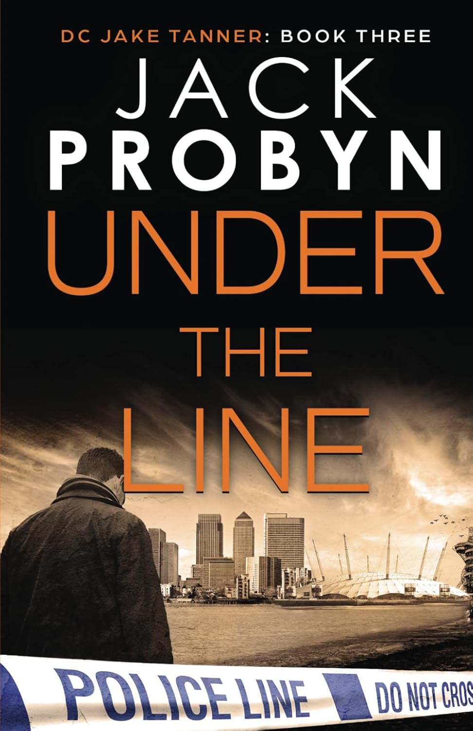 Under the Line: A gripping British crime thriller (DC Jake Tanner Crime ...