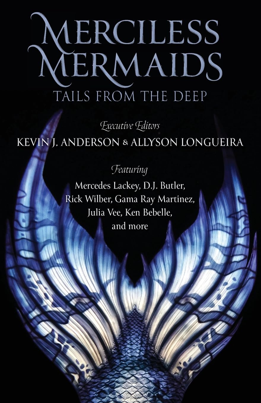 Merciless Mermaids: Tails from the Deep: Anderson, Kevin J., Lackey ...