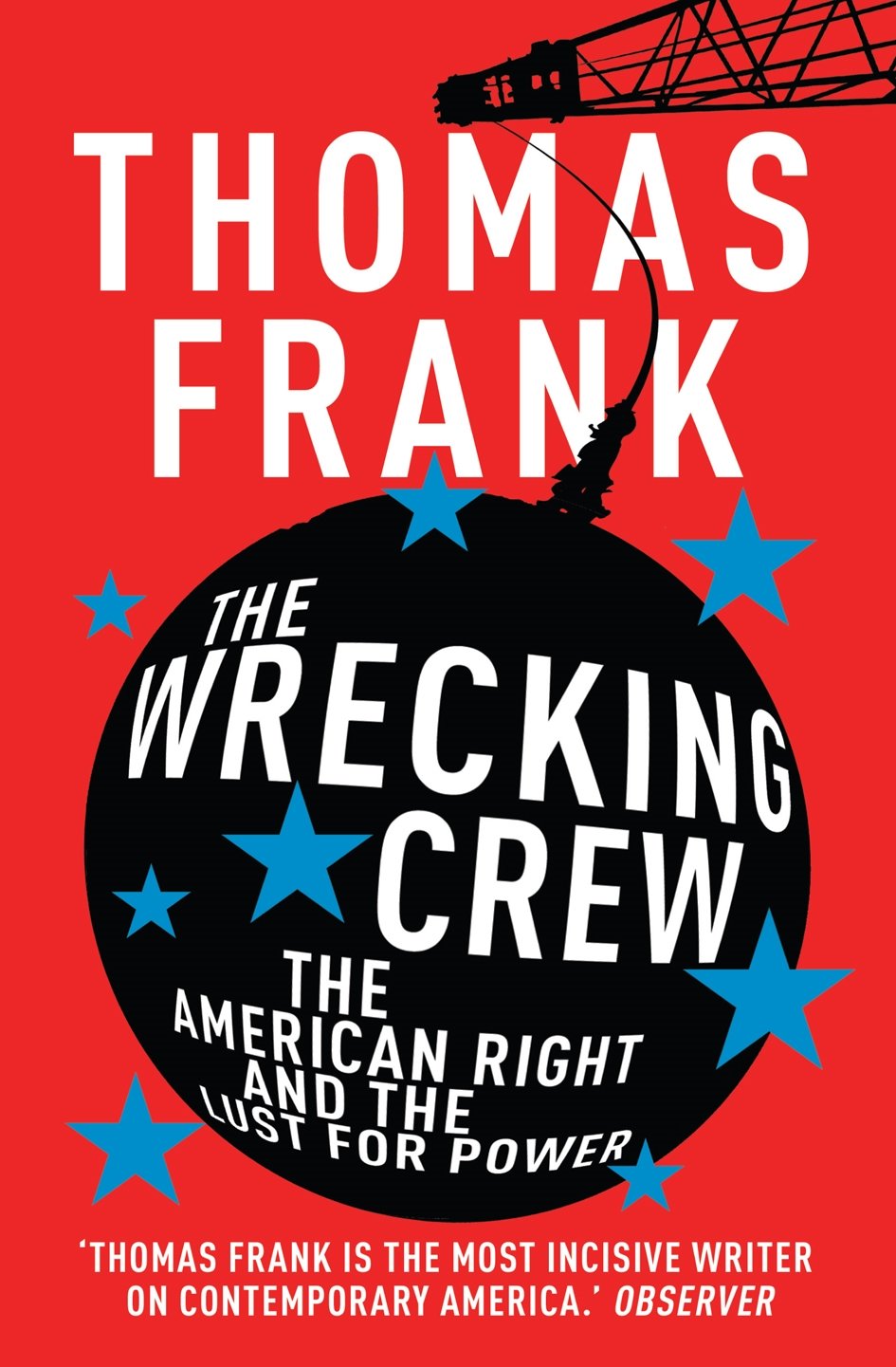 The Wrecking Crew: Thomas Frank: 9780436206214: Amazon.com: Books