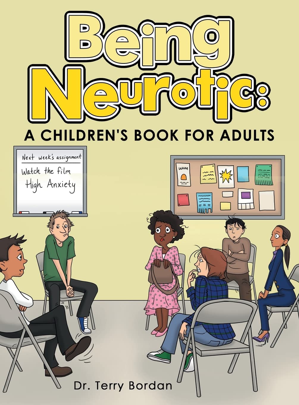 Being Neurotic: A Children's Book for Adults: Bordan, Terry ...