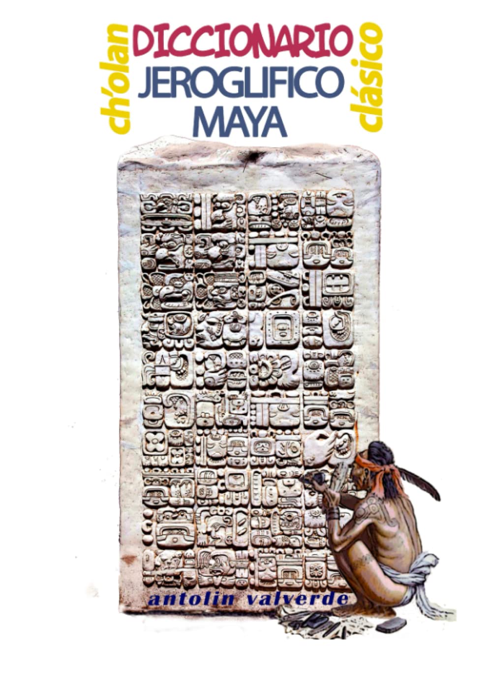 Diccionario jeroglifico maya (Spanish Edition): Rodriguez, Antolin ...