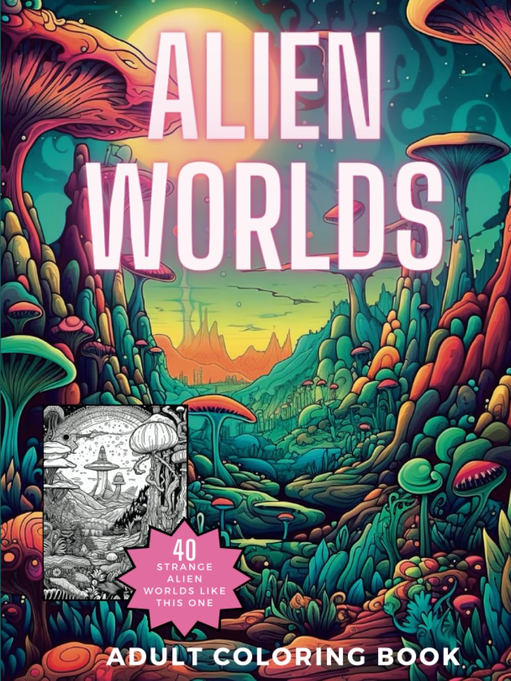 Amazon.com: Alien Worlds Coloring Book: Amazing Science Fiction ...