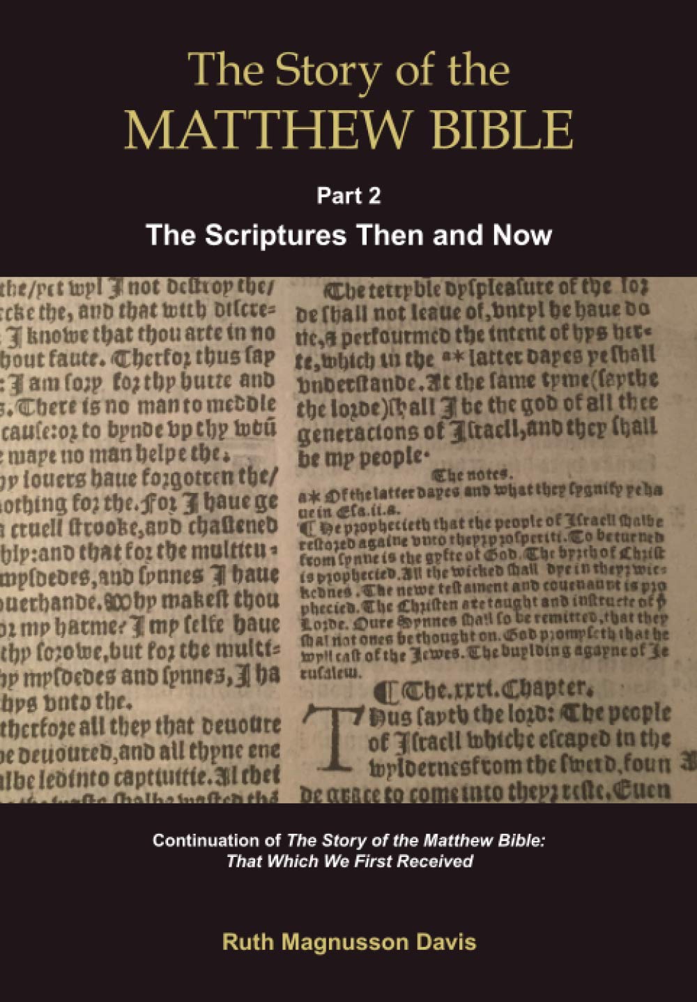 The Story of the Matthew Bible: Part 2, The Scriptures Then and Now ...