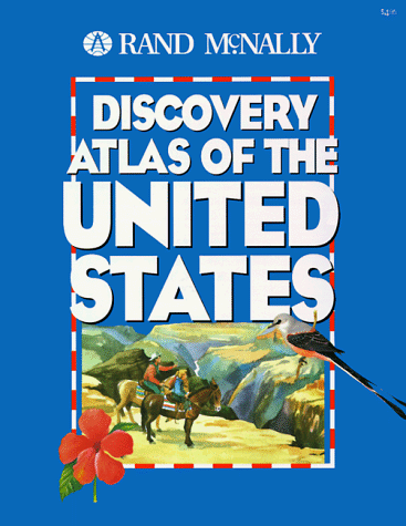 Discovery Atlas of the United States: Rand McNally and Company ...