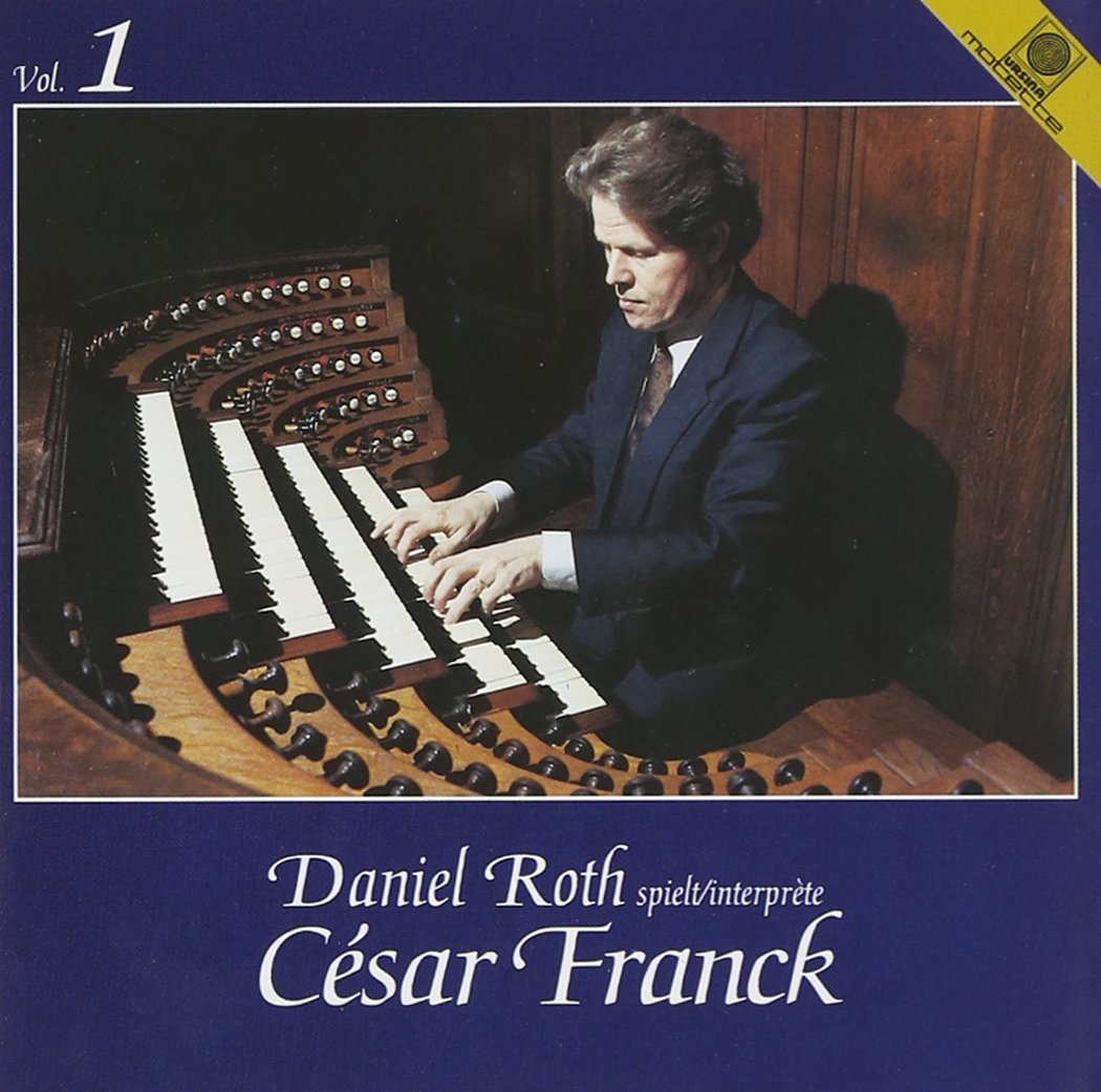 Cesar Franck, Daniel Roth - Franck: Complete Organ Works 1 - Amazon.com ...