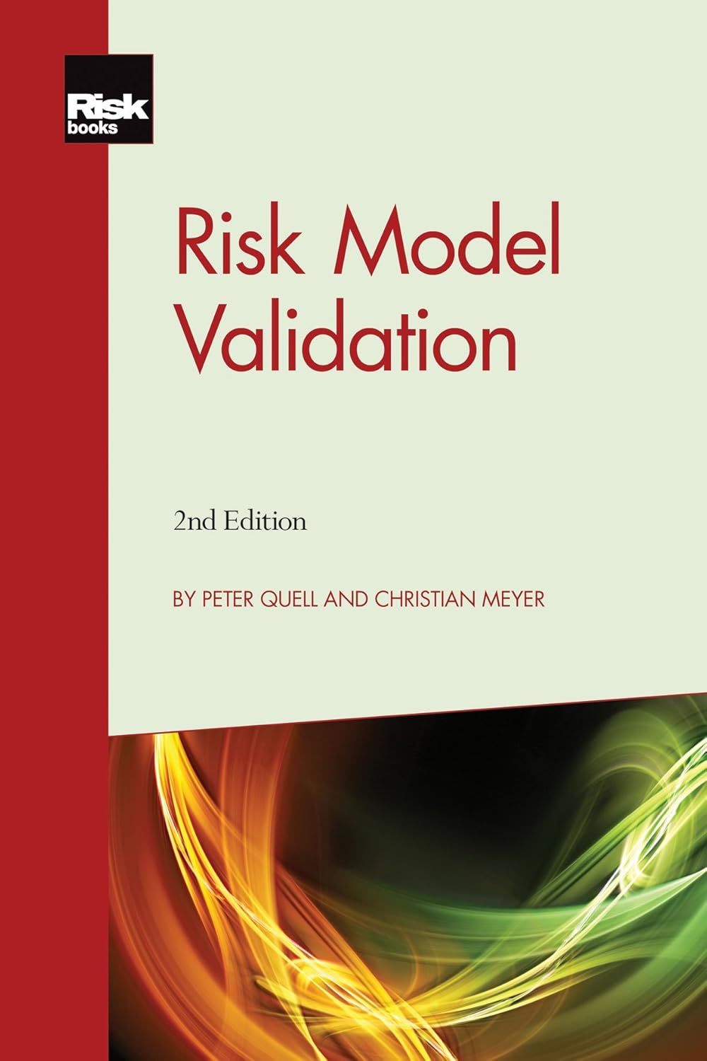 Risk Model Validation, Second Edition: Christian Meyer and Peter Quell ...