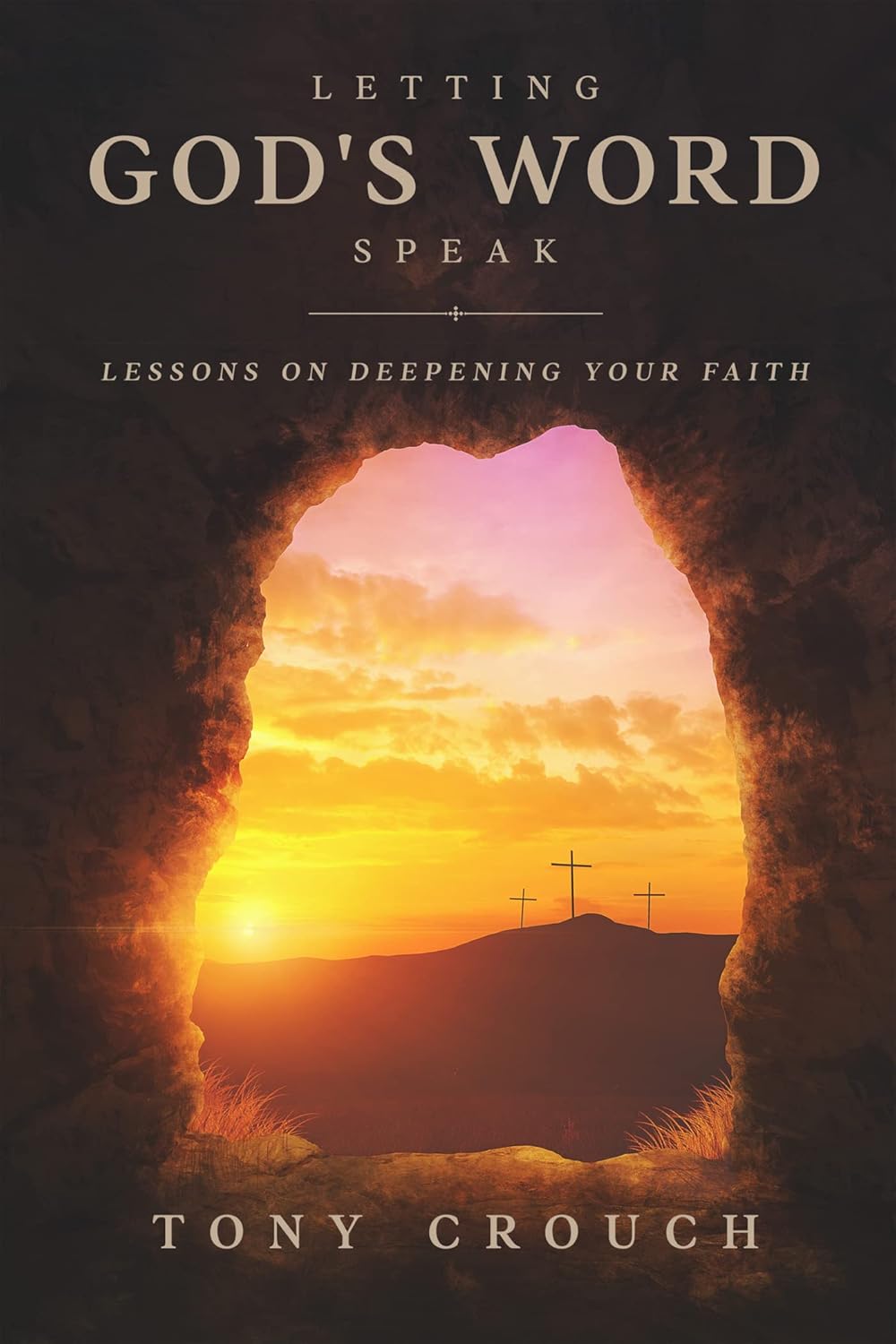 Letting God’s Word Speak: Lessons on Deepening Your Faith - Kindle ...