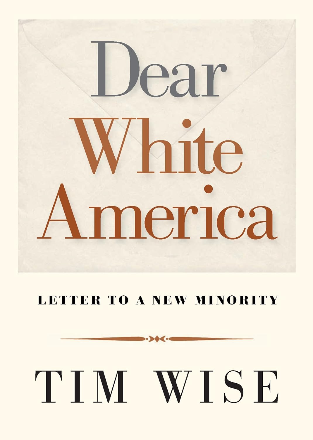 Dear White America: Letter to a New Minority (City Lights Open Media ...
