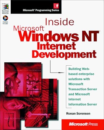 Inside Microsoft Windows NT Internet Development (Microsoft Programming Series): Sorensen, Ronan ...