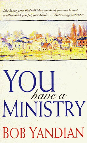You Have a Ministry