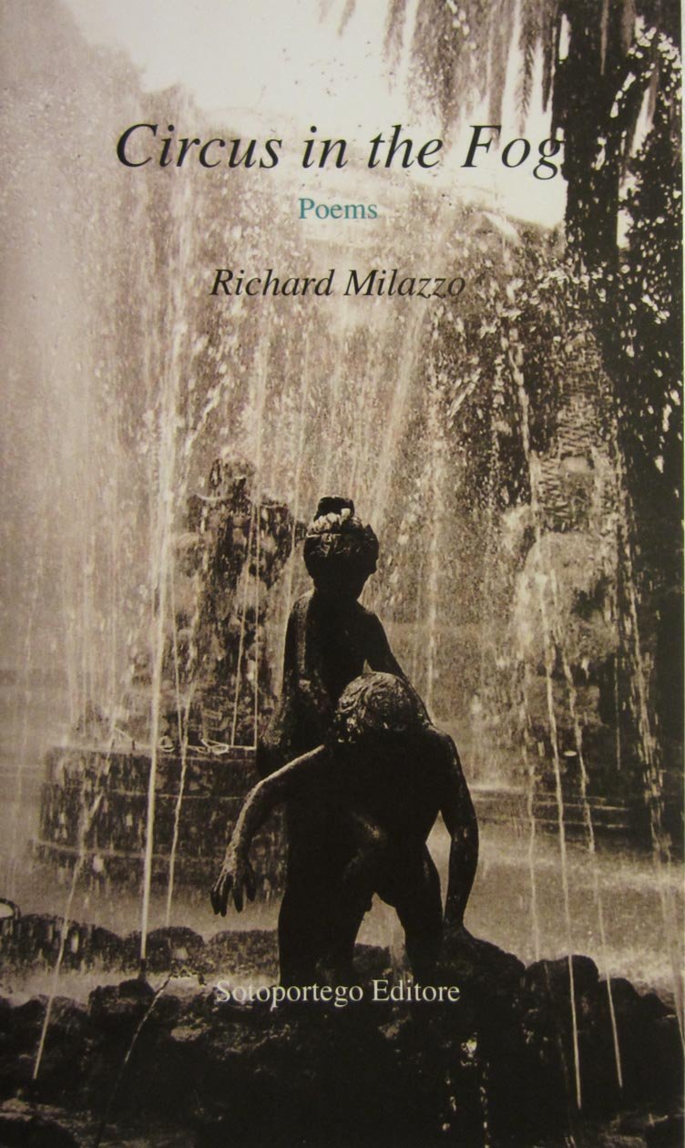 Circus in the Fog: Poems 2005-2006: Richard Milazzo: 9780979350726 ...