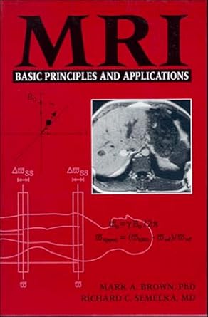 MRI: Basic Principles and Applications: 9780471128250: Medicine ...
