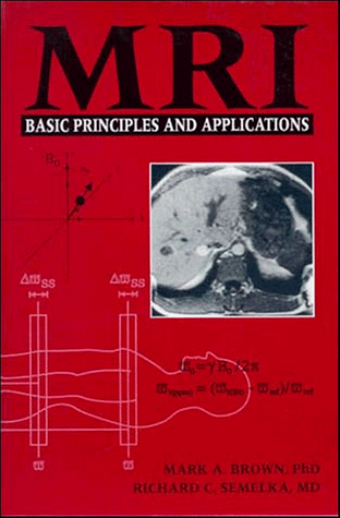 MRI: Basic Principles and Applications: 9780471128250: Medicine ...
