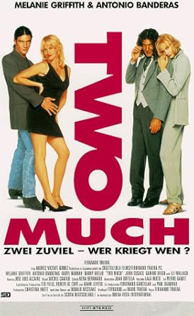Two Much: Amazon.co.uk: Griffith, Melanie, Banderas, Antonio, Hannah ...