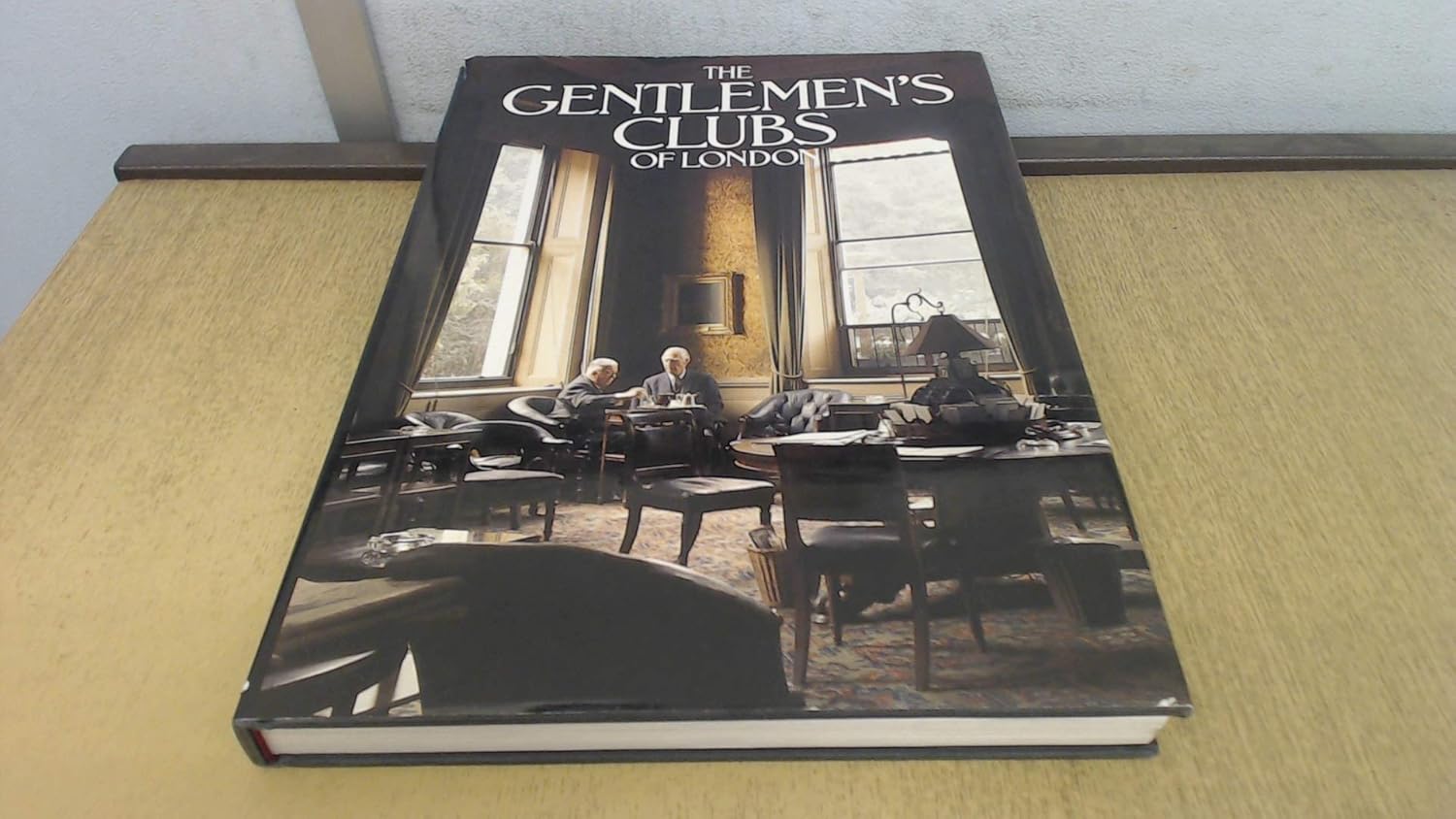 The Gentlemen's Clubs of London: Anthony Lejeune: 9781855855007: Amazon ...