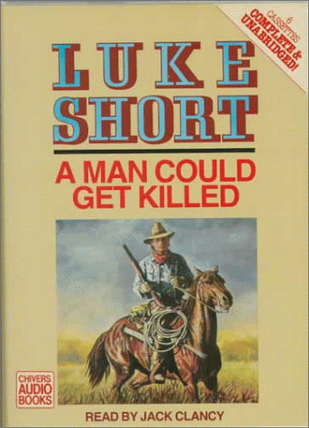 A Man Could Get Killed: Short, Luke, Clancy, Jack: 9780745168630 ...