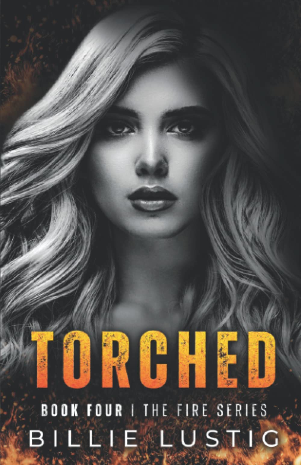 Torched: A Mafia Romance (The Fire Series): Lustig, Billie ...