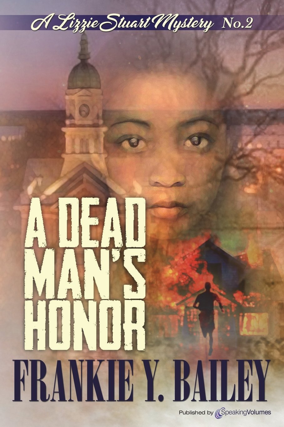 A Dead Man's Honor (A Lizzie Stuart Mystery): Bailey, Frankie Y ...