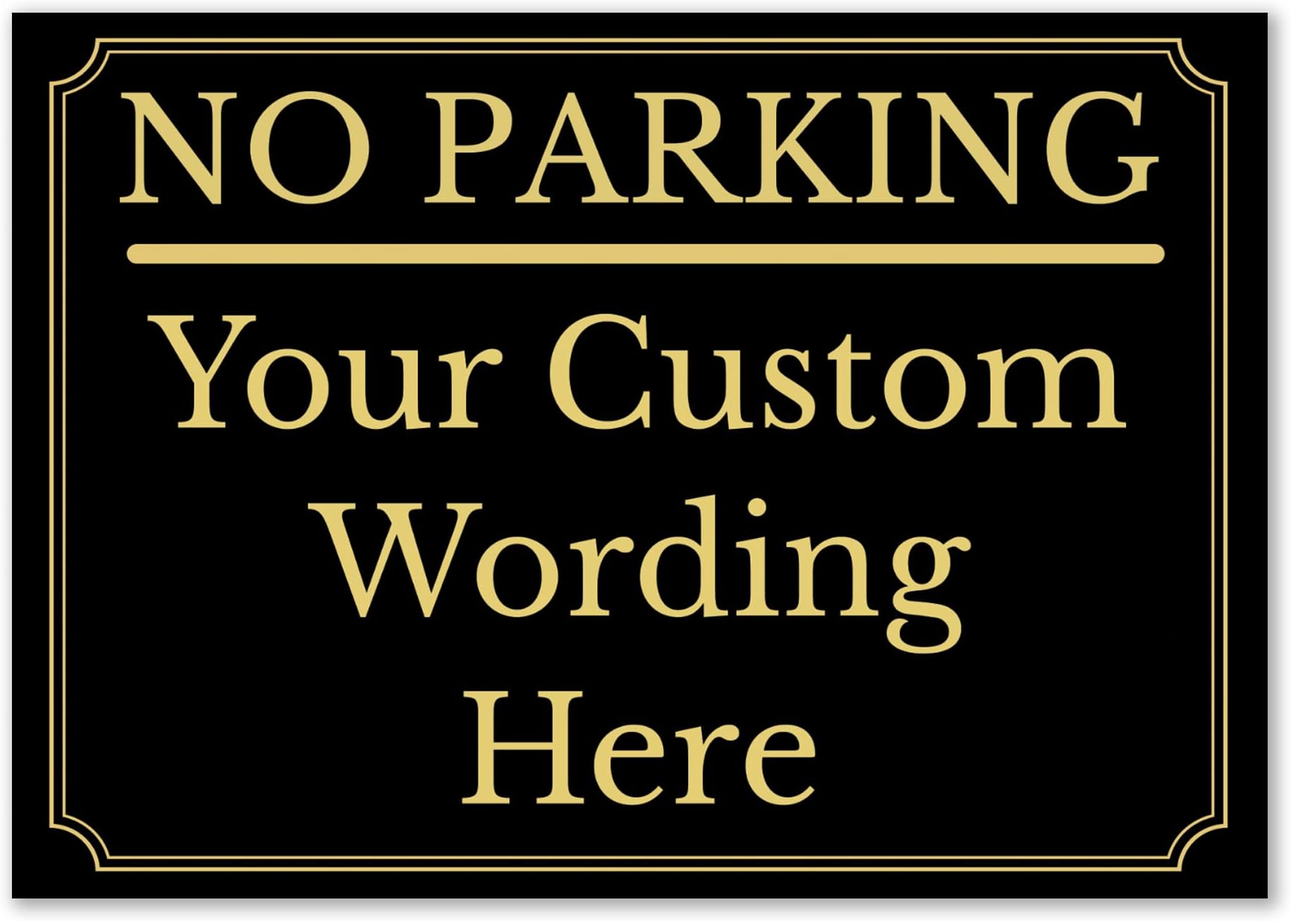 Black And Gold No Parking and Comes With a Personalised Custom Warning ...