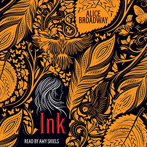 Amazon.com: Ink (Audible Audio Edition): Alice Broadway, Amy Shiels ...